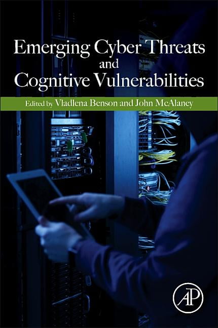Emerging Cyber Threats and Cognitive Vulnerabilities, (Paperback ...
