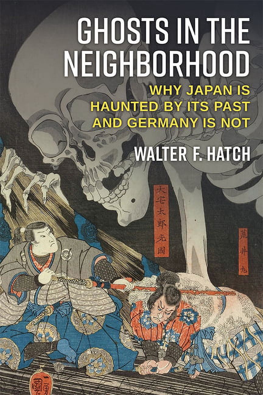 Emerging Democracies Ghosts in the Neighborhood: Why Japan Is Haunted ...