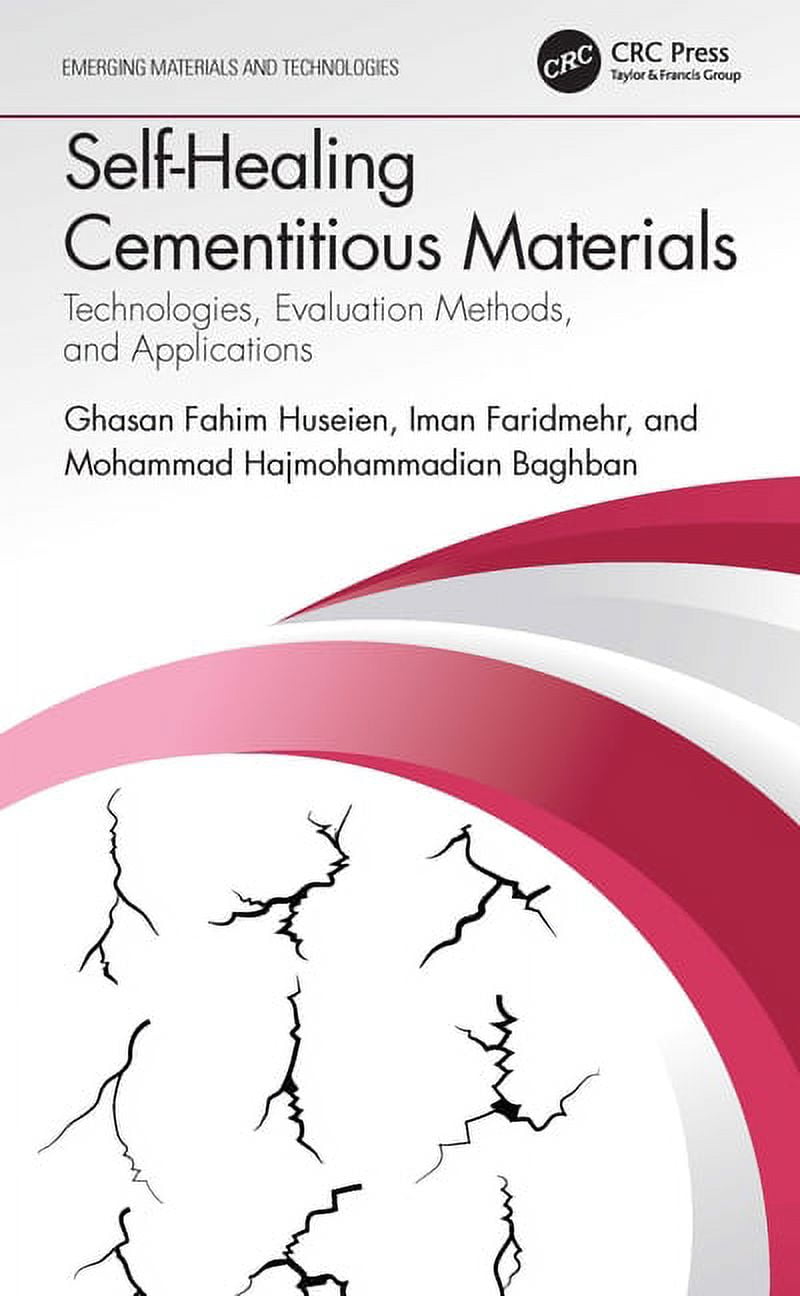 Emerging Materials and Technologies Self-Healing Cementitious Materials ...