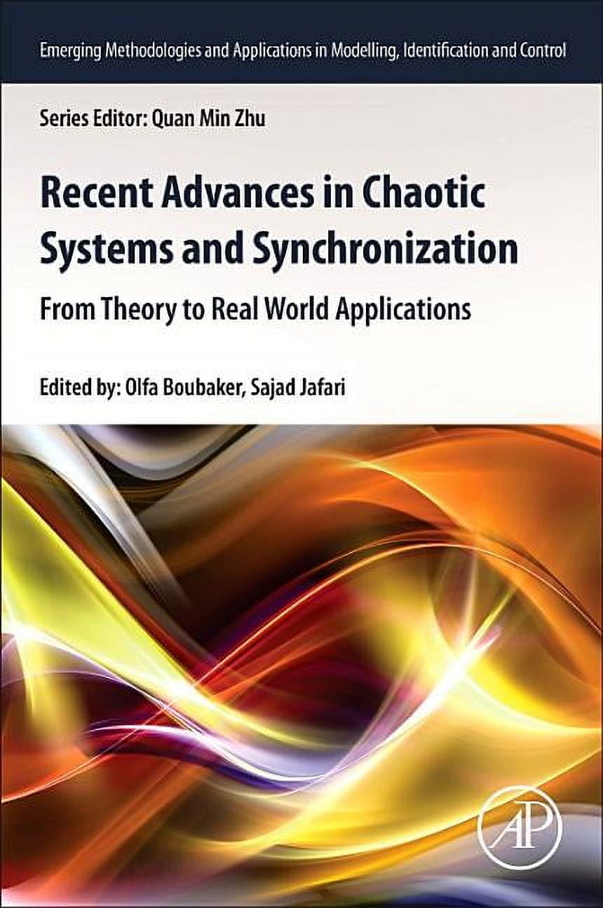 Emerging Methodologies and Applications Recent Advances in Chaotic Systems and Synchronization ...