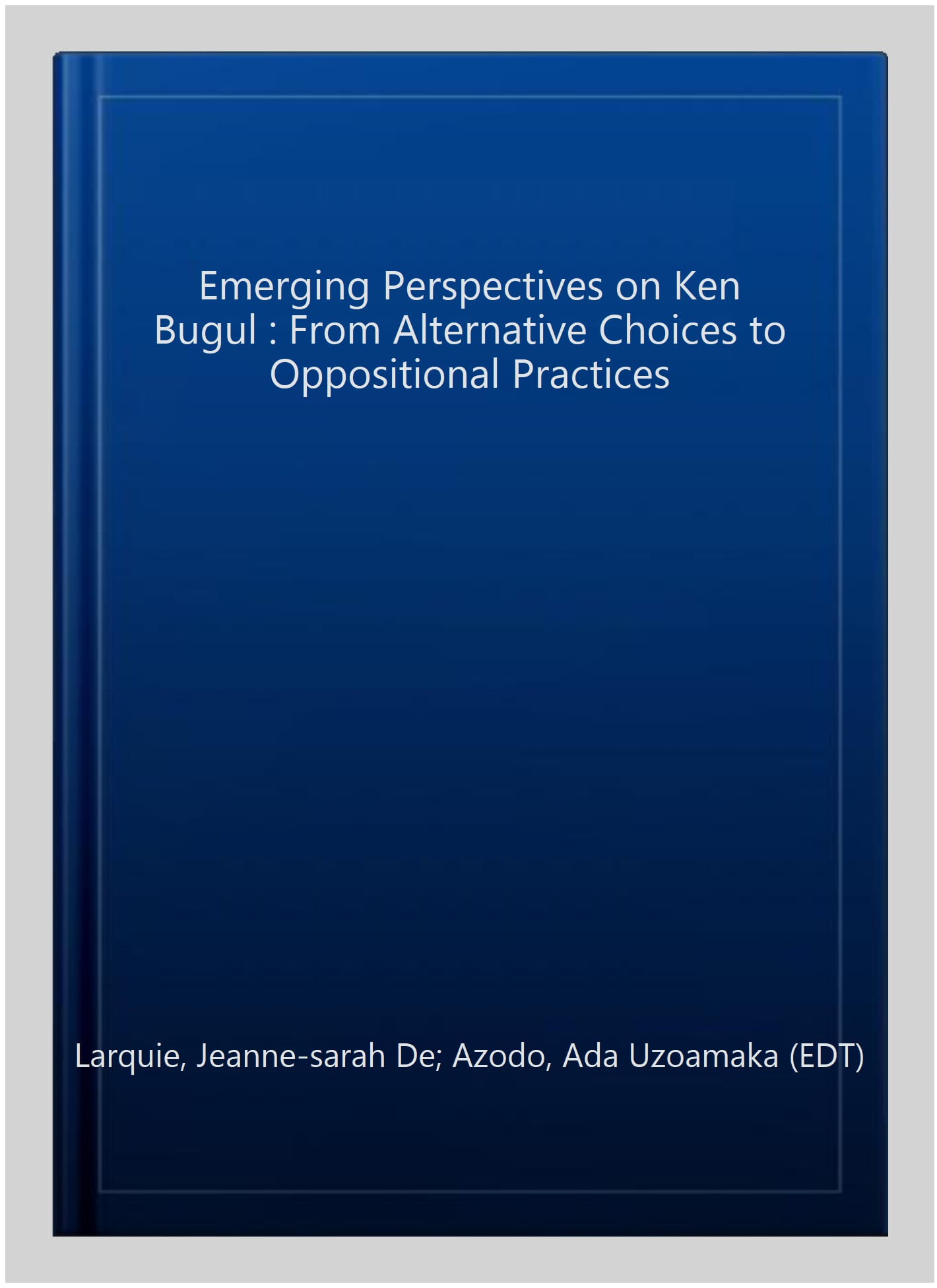 Emerging Perspectives on Ken Bugul : From Alternative Choices to ...