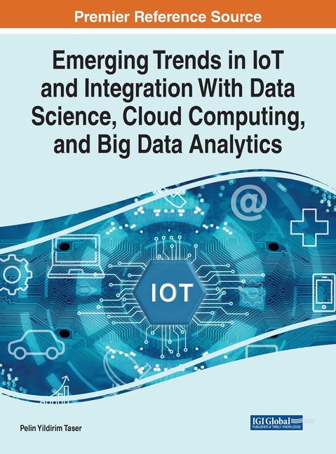 Emerging Trends in IoT and Integration with Data Science, Cloud ...