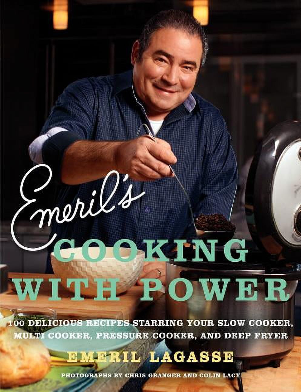 Emeril's Emeril's Cooking with Power: 100 Delicious Recipes Starring ...