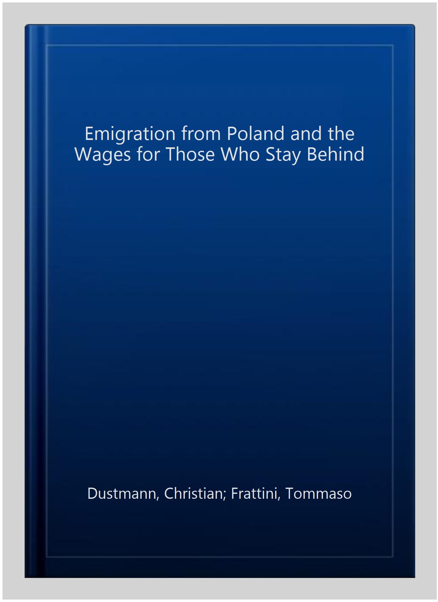 Emigration from Poland and the Wages for Those Who Stay Behind ...