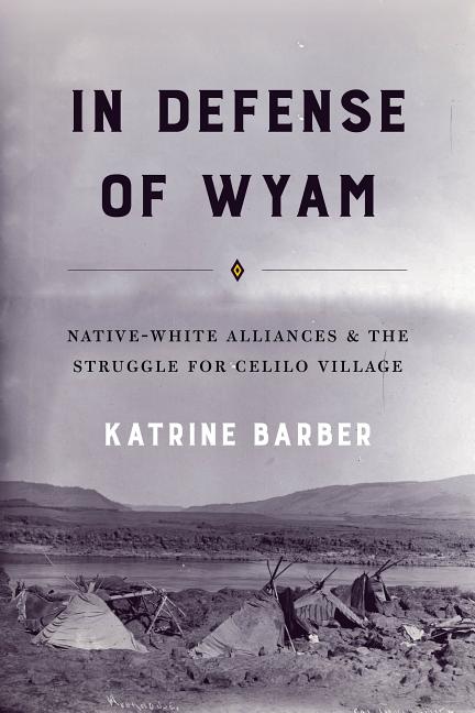 Emil and Kathleen Sick Book Western Hist In Defense of Wyam: Native ...