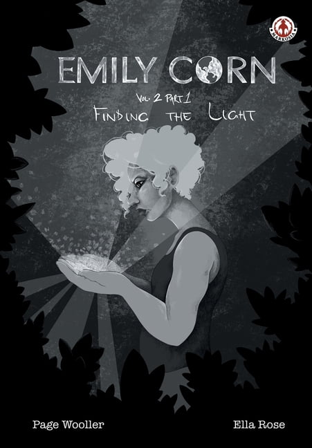 Emily Corn: Vol. 2 Part 1, Finding the Light., (Paperback) - Walmart ...