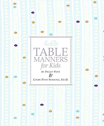 Pre-Owned Emily Posts Table Manners for Kids Hardcover Cindy P Senning ...