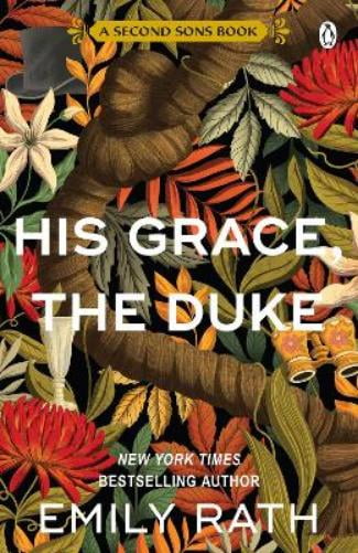 Emily Rath His Grace, The Duke (Paperback) Second Sons - Walmart.com