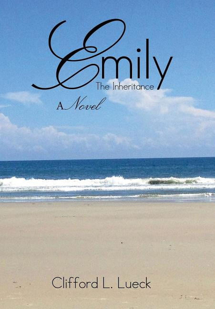 Emily: The Inheritance Hardcover 1499045786 9781499045789 Clifford L ...