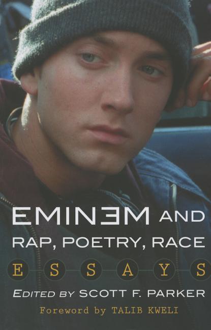 Eminem and Rap, Poetry, Race: Essays (Paperback) - Walmart.com