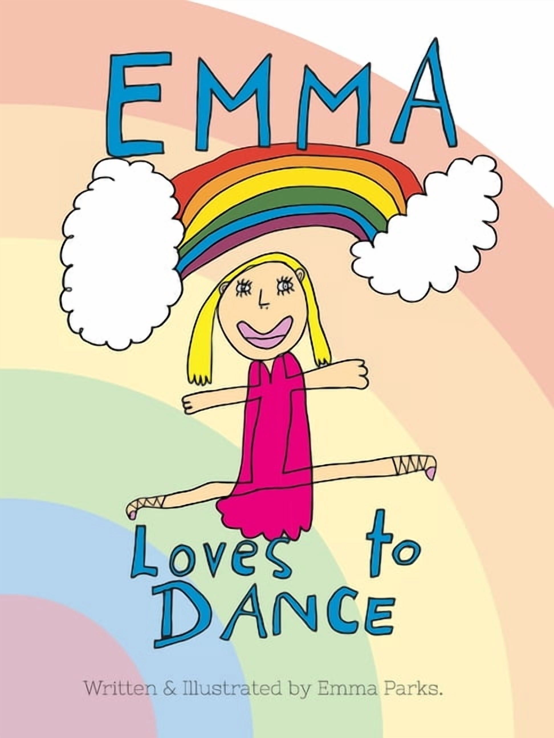 Emma Loves Emma Loves to Dance, Book 1, (Paperback) - Walmart.com