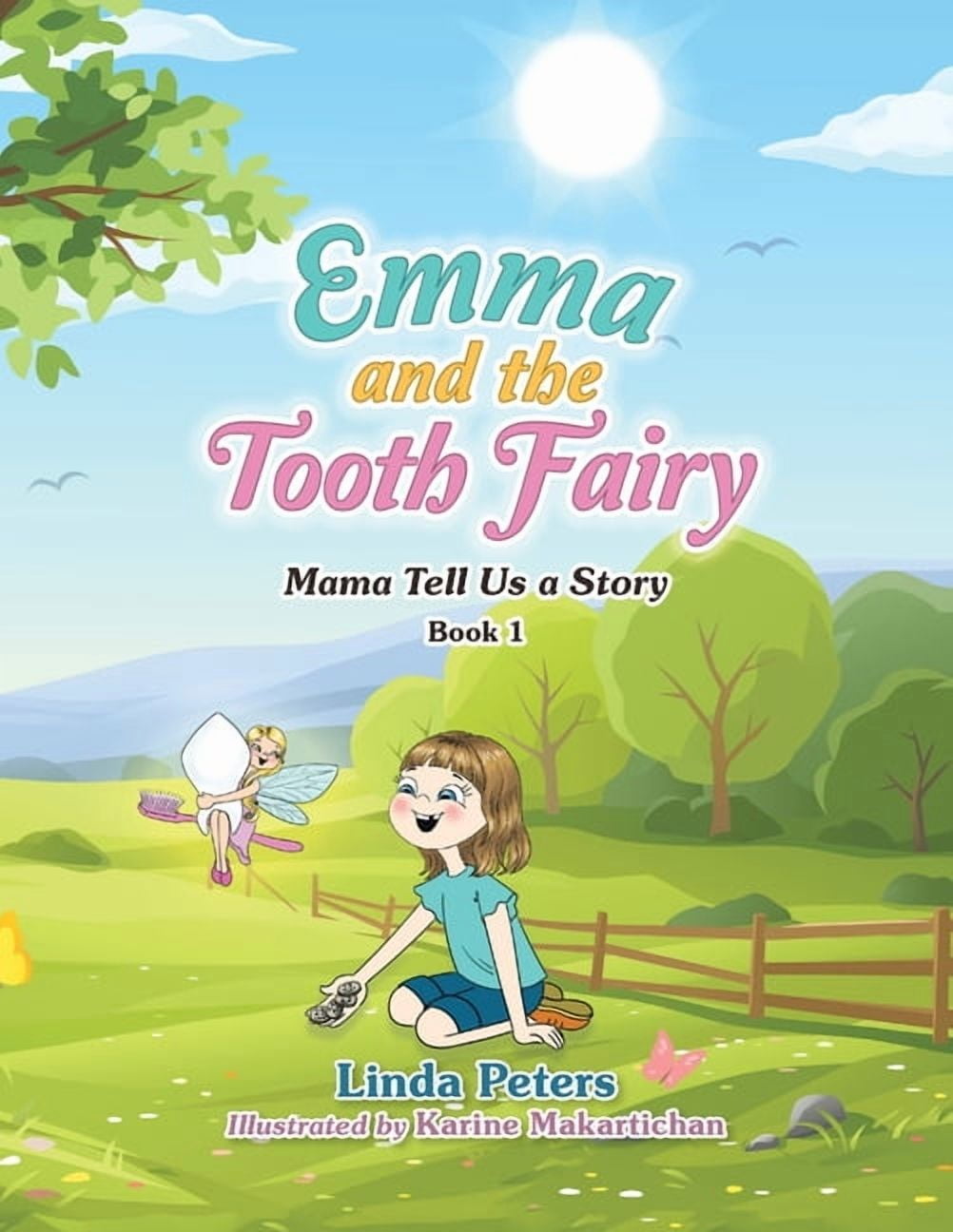 Emma and the Tooth Fairy: Mama Tell Us a Story Book 1, (Paperback ...
