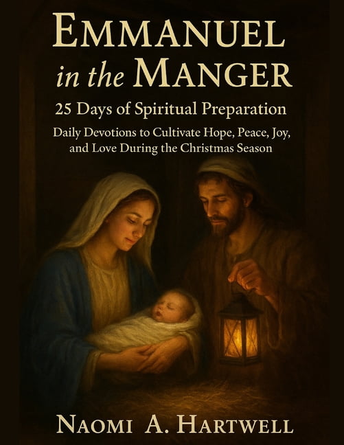 Emmanuel in the Manger: 25 Days of Spiritual Preparation: Daily ...