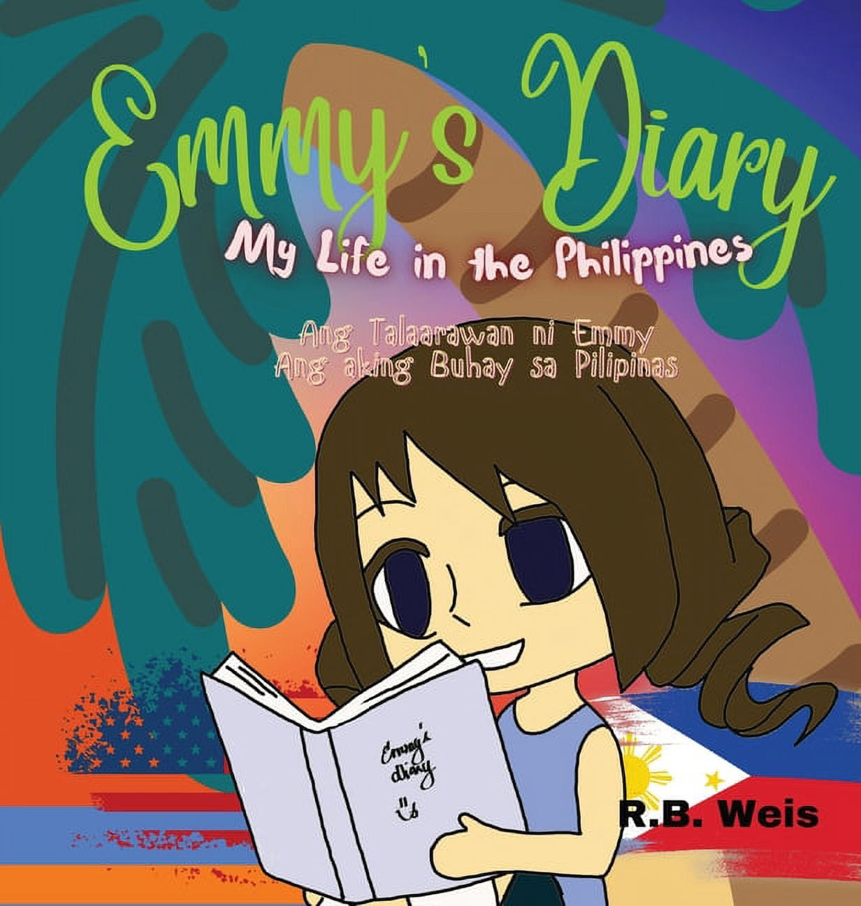 Emmy's Diary: My Life in the Philippines Bilingual, (Hardcover ...