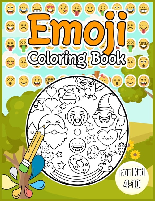 Emoji Coloring Book: For Kid 4-10 Emoji Coloring and Activity Book ...