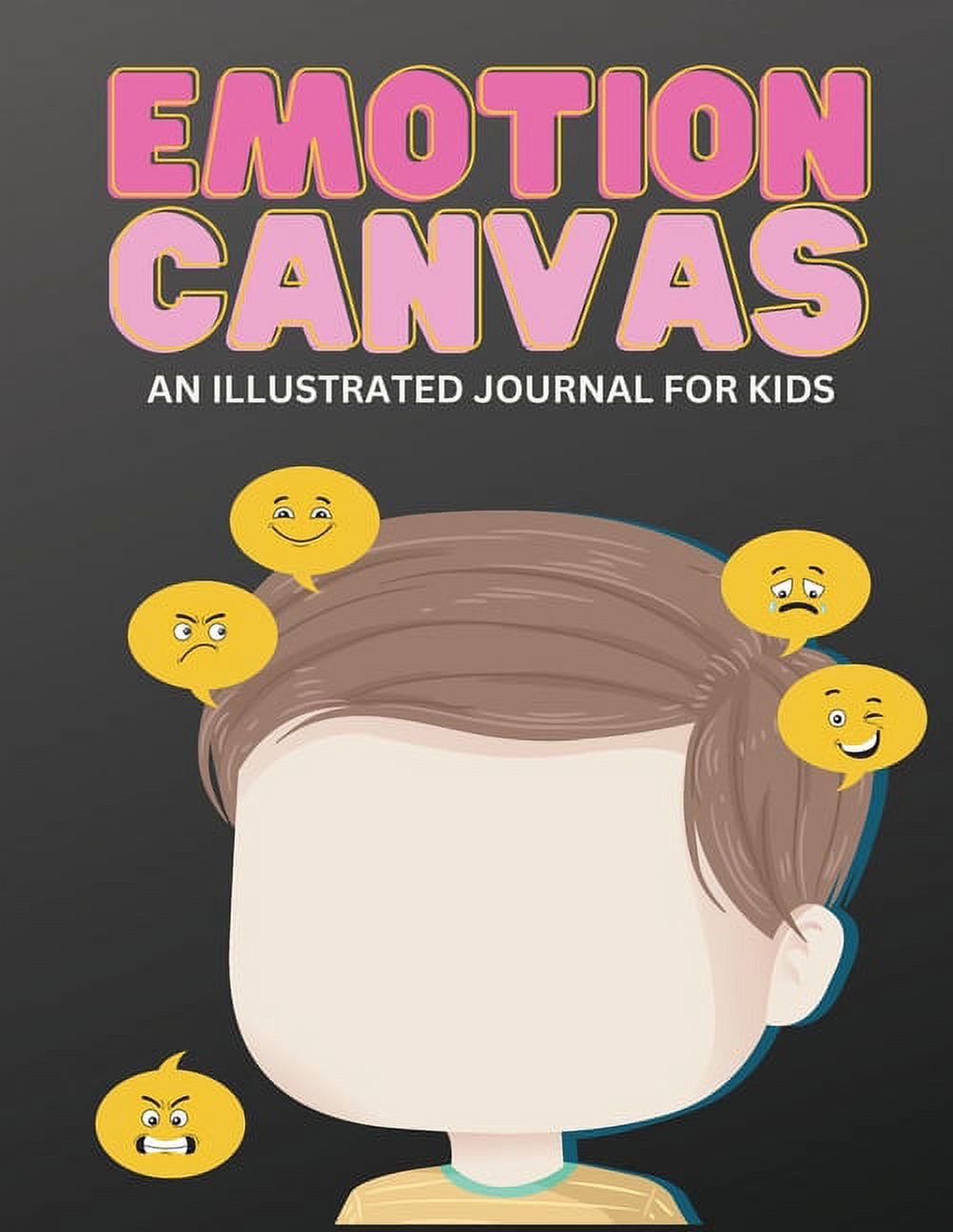 Emotion Canvas Journal: Explore Emotions Through Art 50 Blank Pages ...