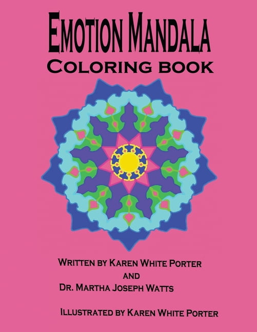 Emotion Mandala Coloring Book: Color Your Feelings -- Martha Joseph ...