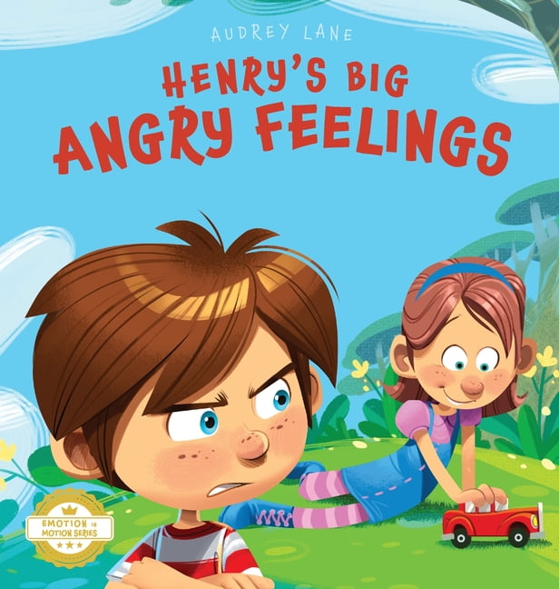 Emotion in Motion Henry's Big Angry Feelings: Social Emotional Book To ...