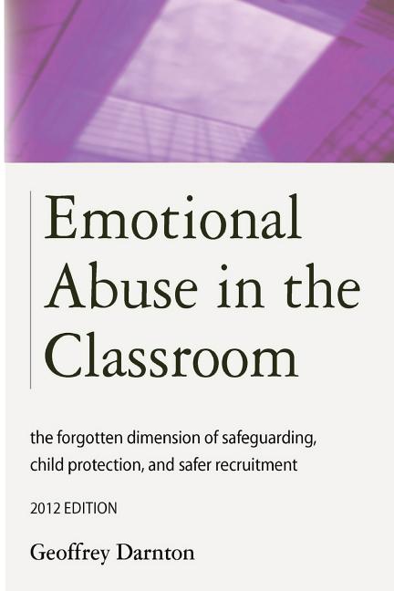 Emotional Abuse in the Classroom: The Forgotten Dimension of ...