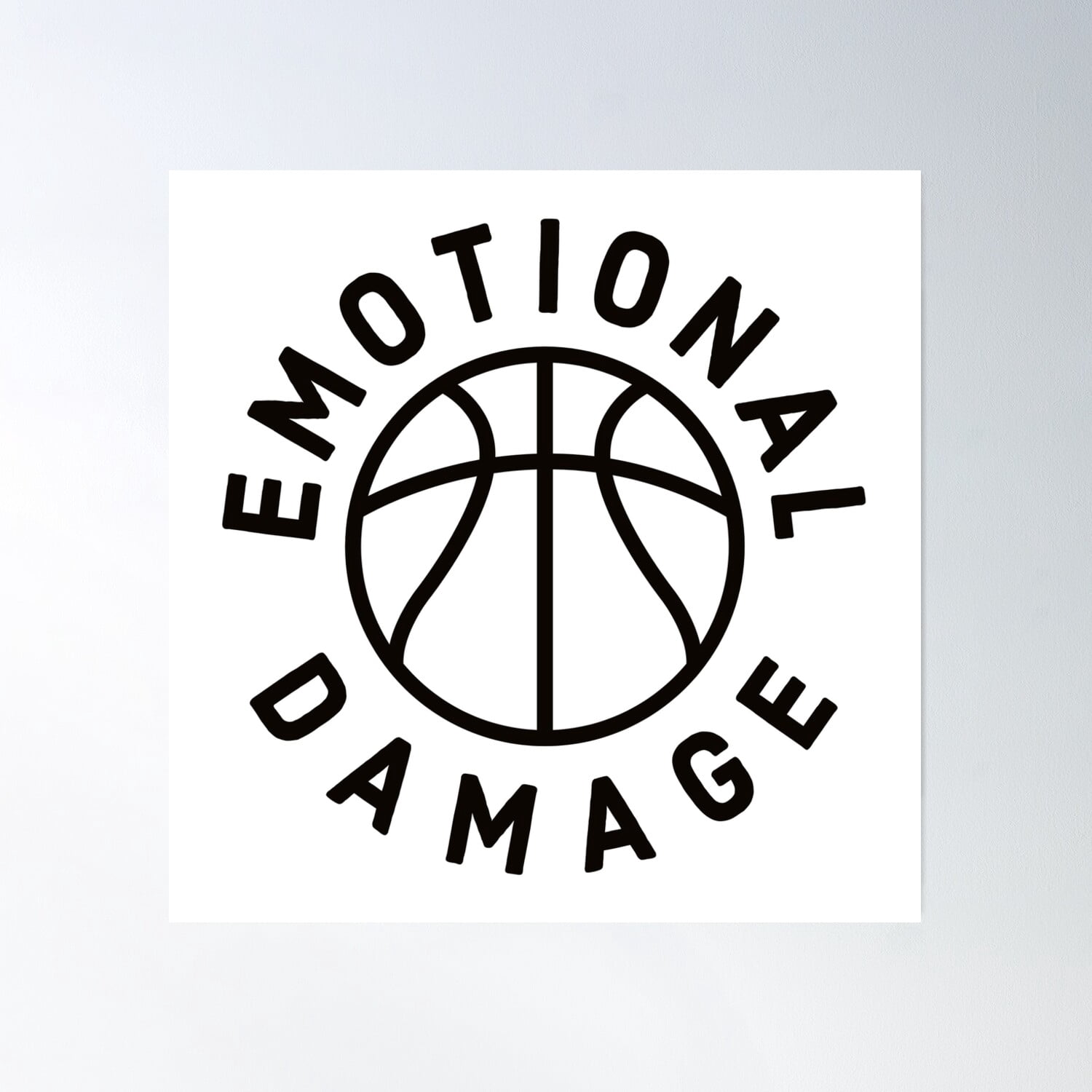 Emotional Damage Basketball Fan Joke Gift For A Laugh Poster Wall Art ...
