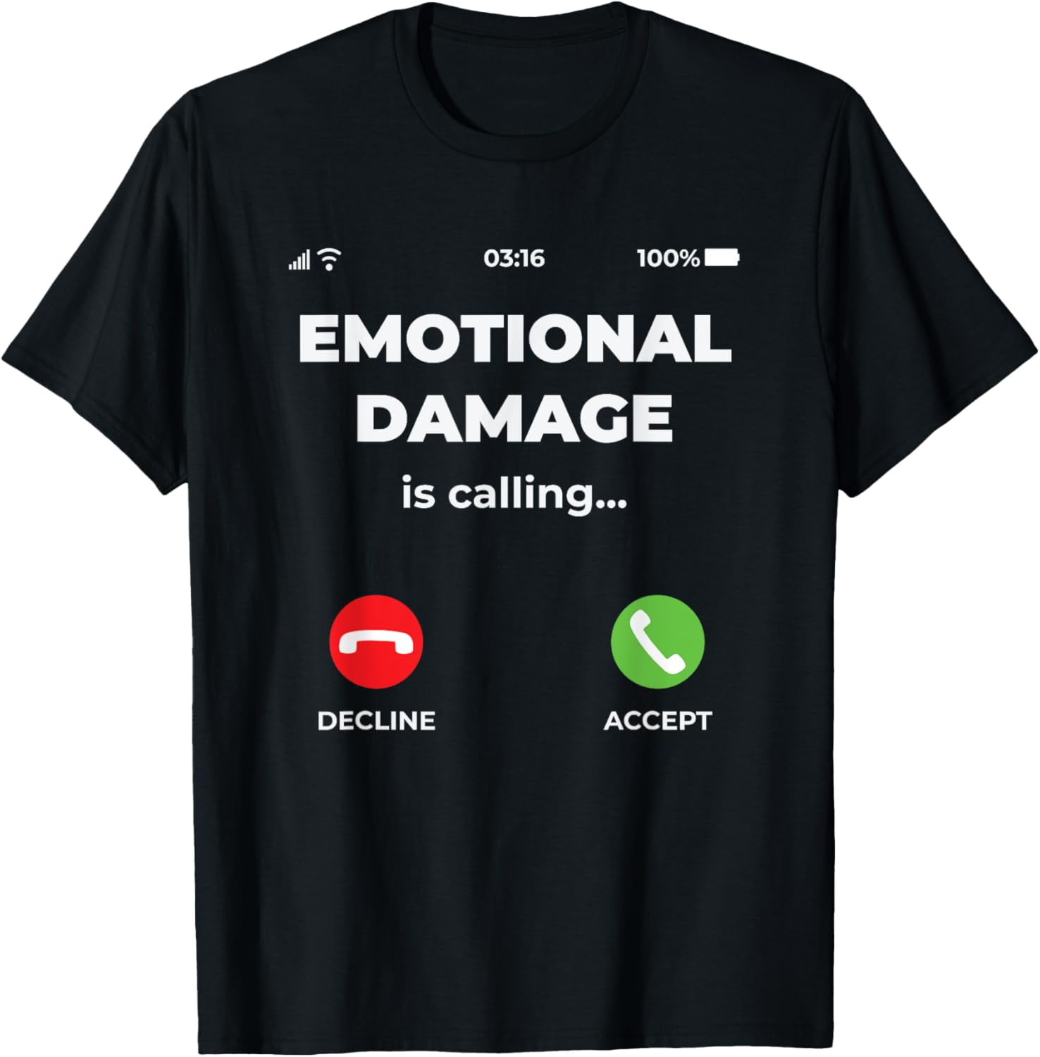Emotional Damage Is Calling Phone Call Funny Viral Meme T-Shirt ...