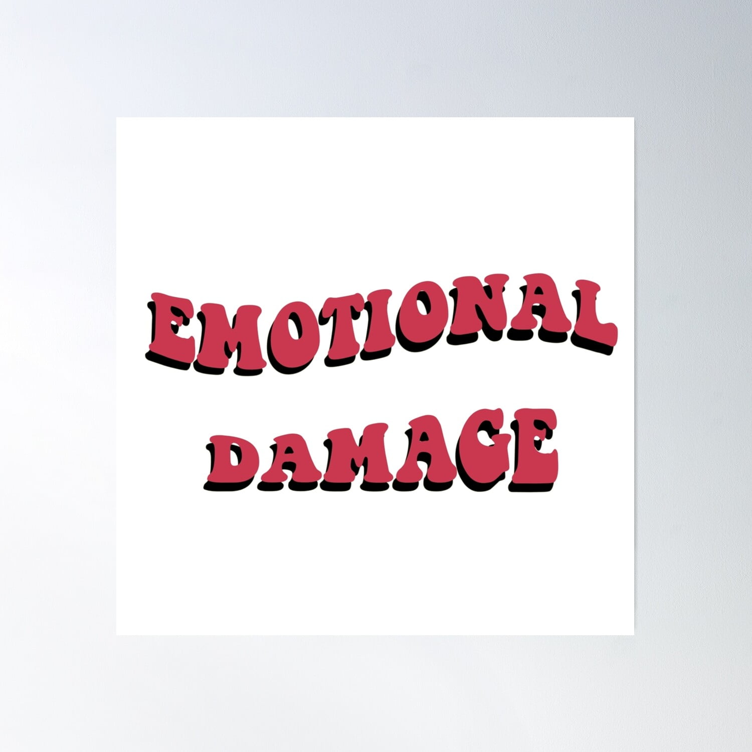 Emotional Damage Poster Wall Art, Modern Wall Decor, 30x30 UNFRAMED ...