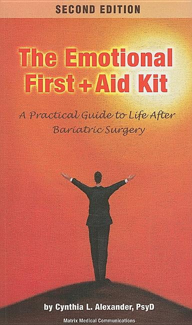 Emotional First Aid Kit: A Practical Guide to Life After Bariatric ...