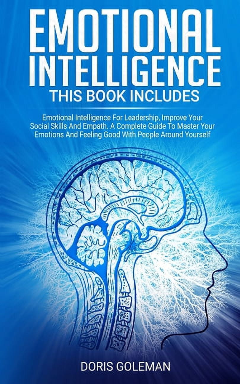 Emotional Intelligence: This Book Includes: Emotional Intelligence For ...