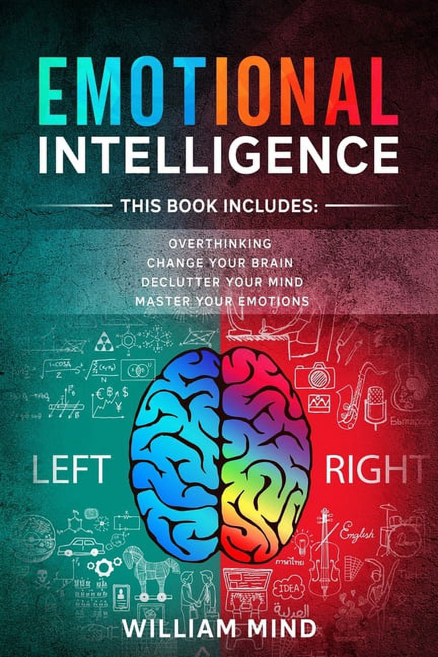 Emotional Intelligence: Change Your Life And Own Your Mind - 4 Books In ...