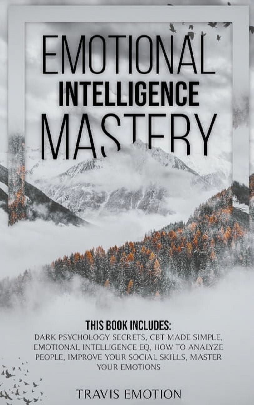 Emotional Intelligence : Dark Psychology Secrets, Cognitive Behavioral ...