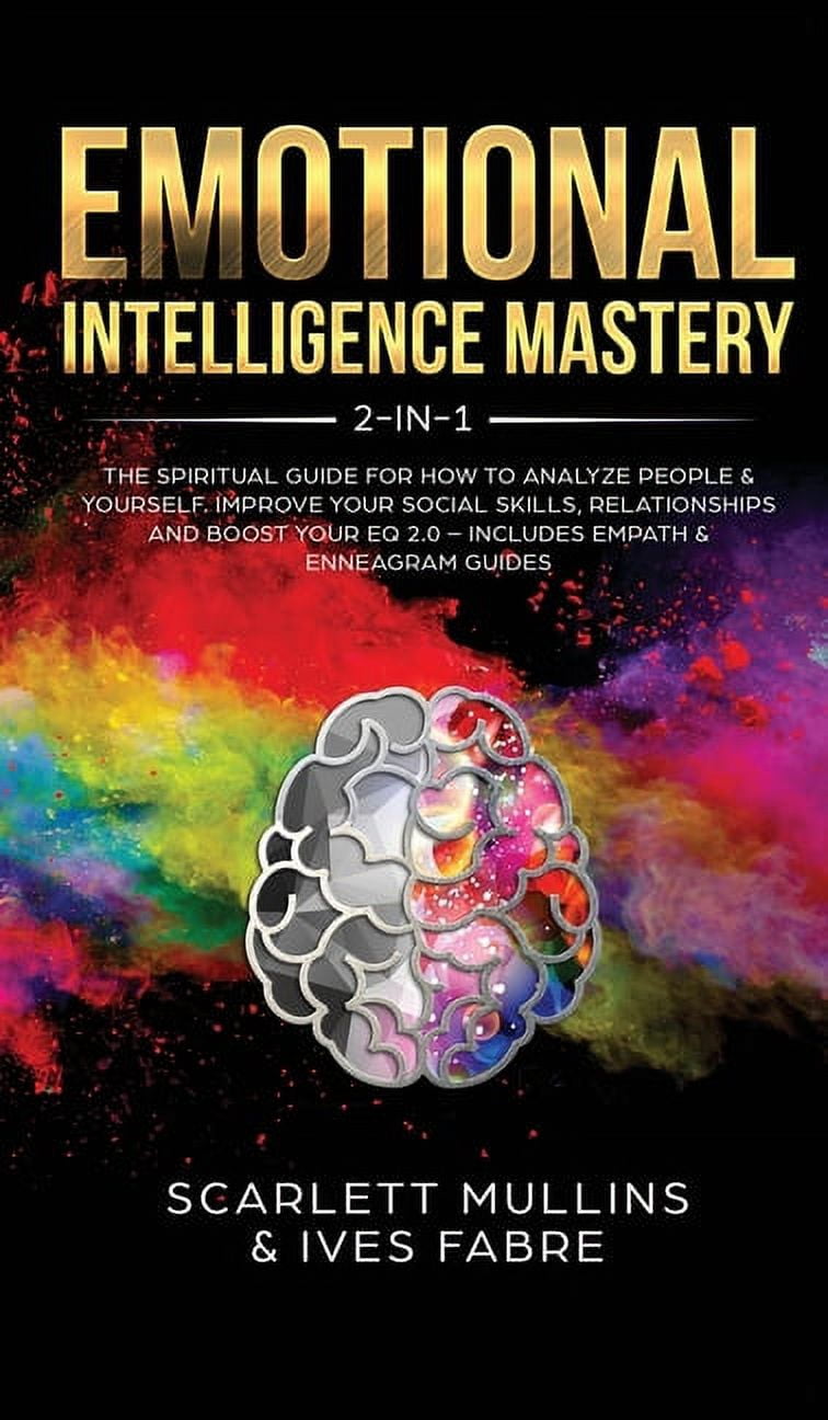 Emotional Intelligence Mastery 2-in-1: The Spiritual Guide for how to ...