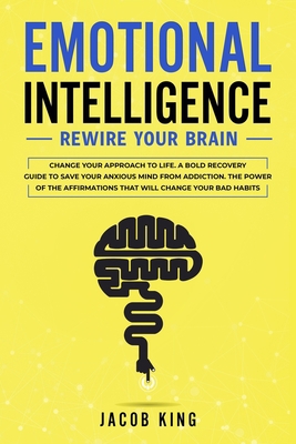 Pre-Owned Emotional Intelligence: Rewire Your Brain - Change Your ...