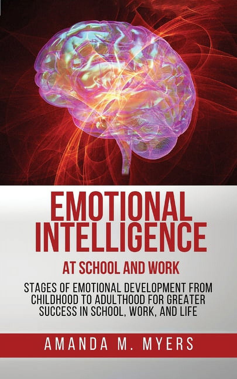 Emotional Intelligence at School and Work: Stages of Emotional ...
