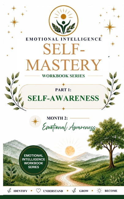 Emotional Intelligence Self-Mastery Series Part 1: Self-Awareness Month ...