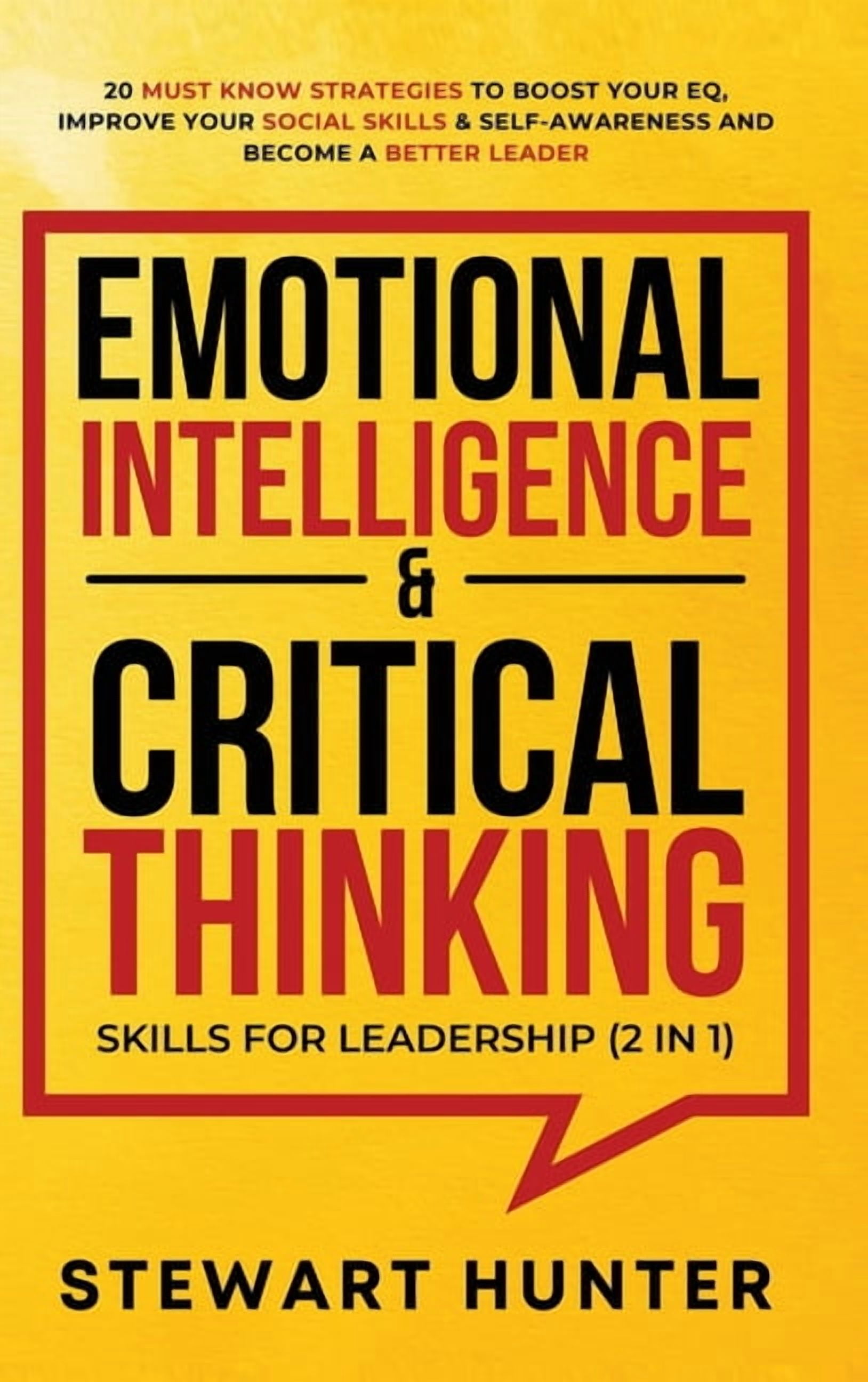 Emotional Intelligence & Critical Thinking Skills For Leadership (2 in ...