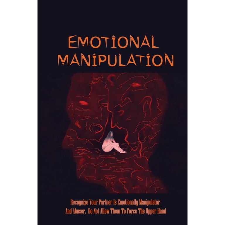 Emotional Manipulation