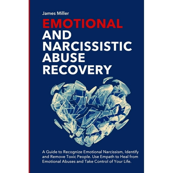 Emotional and Narcissistic Abuse Recovery : A Guide to Recognize ...
