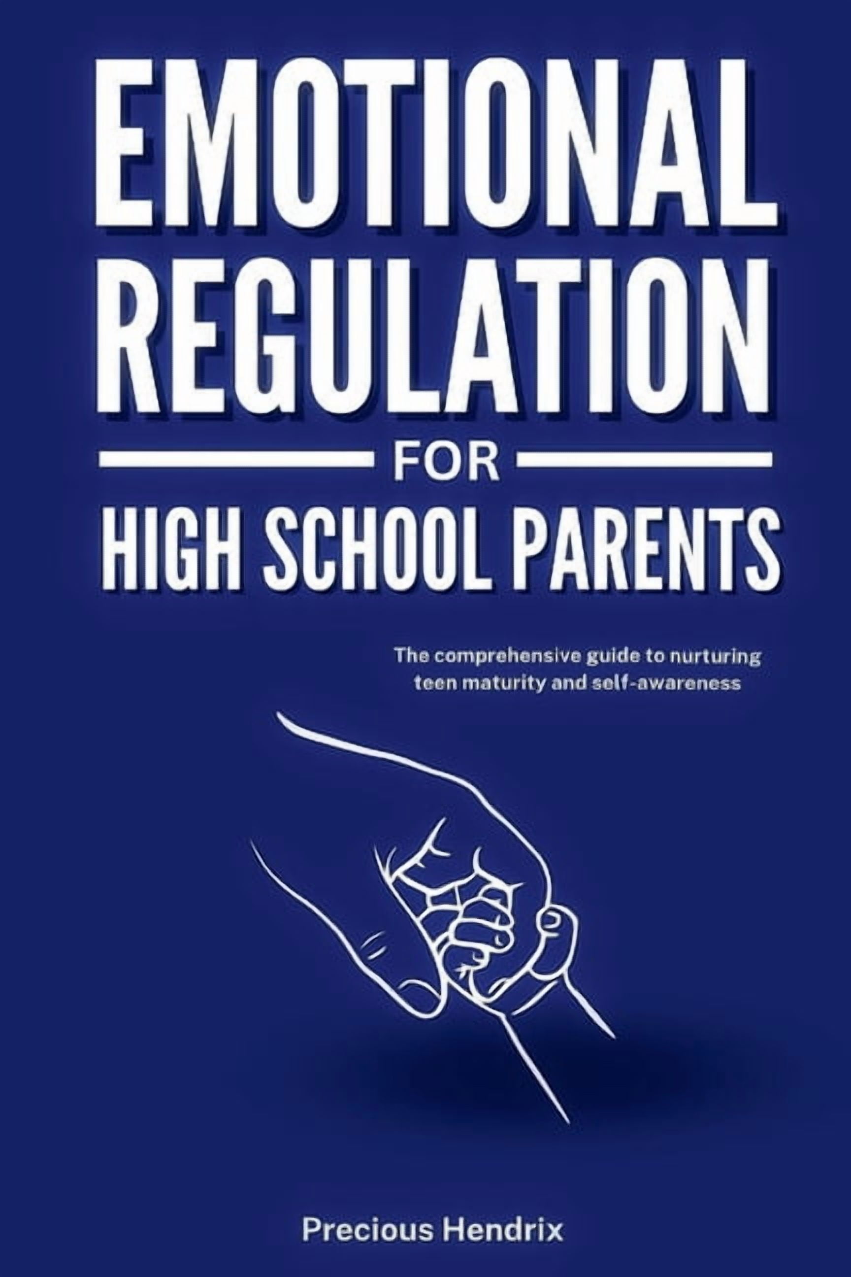 Emotional Regulation for High School Parents: The Comprehensive Guide ...