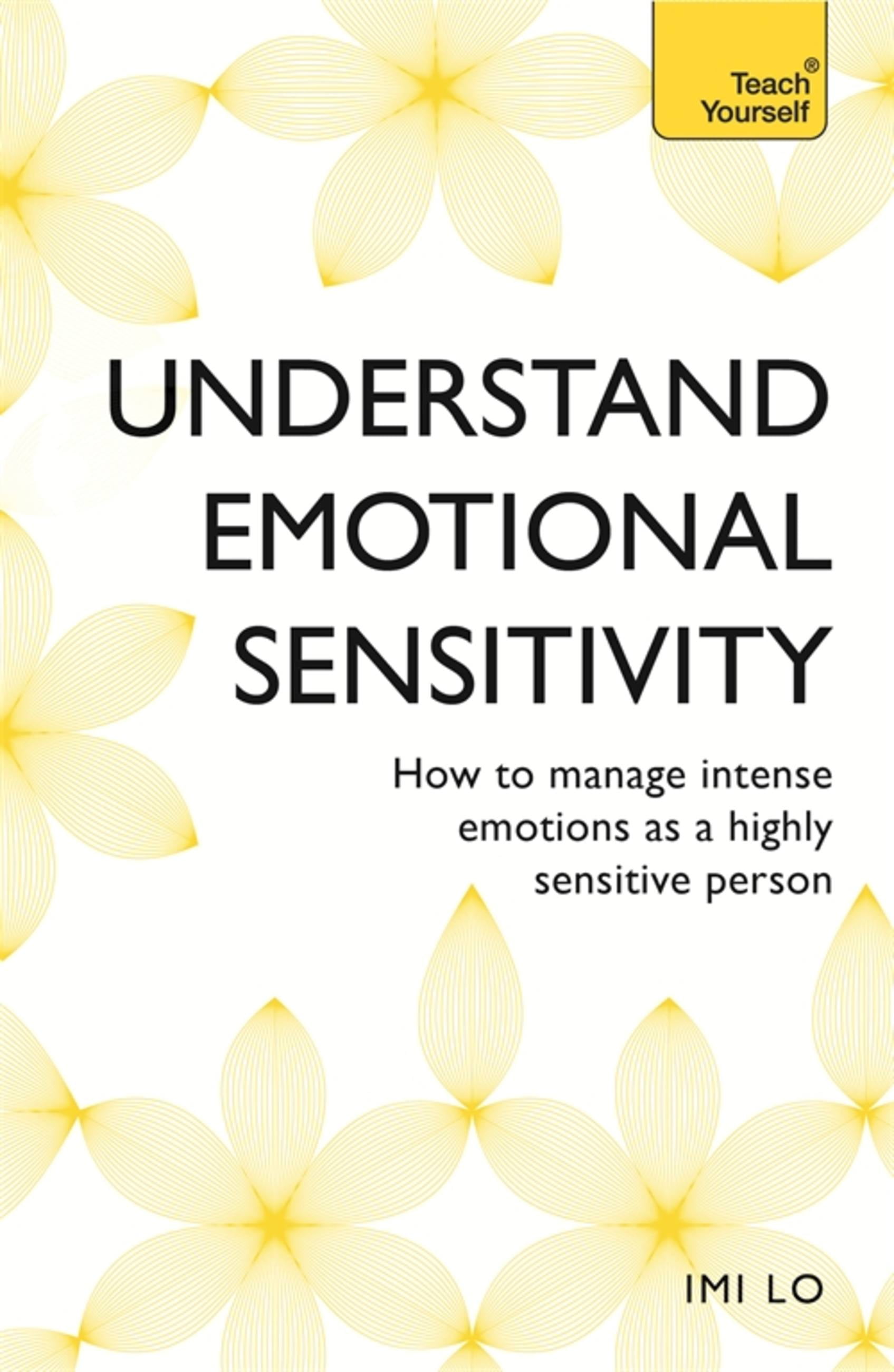 Emotional Sensitivity and Intensity : How to Manage Intense Emotions as ...