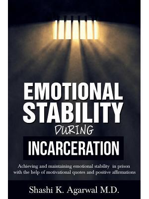 Emotional Stability During Incarceration : Achieving and maintaining ...