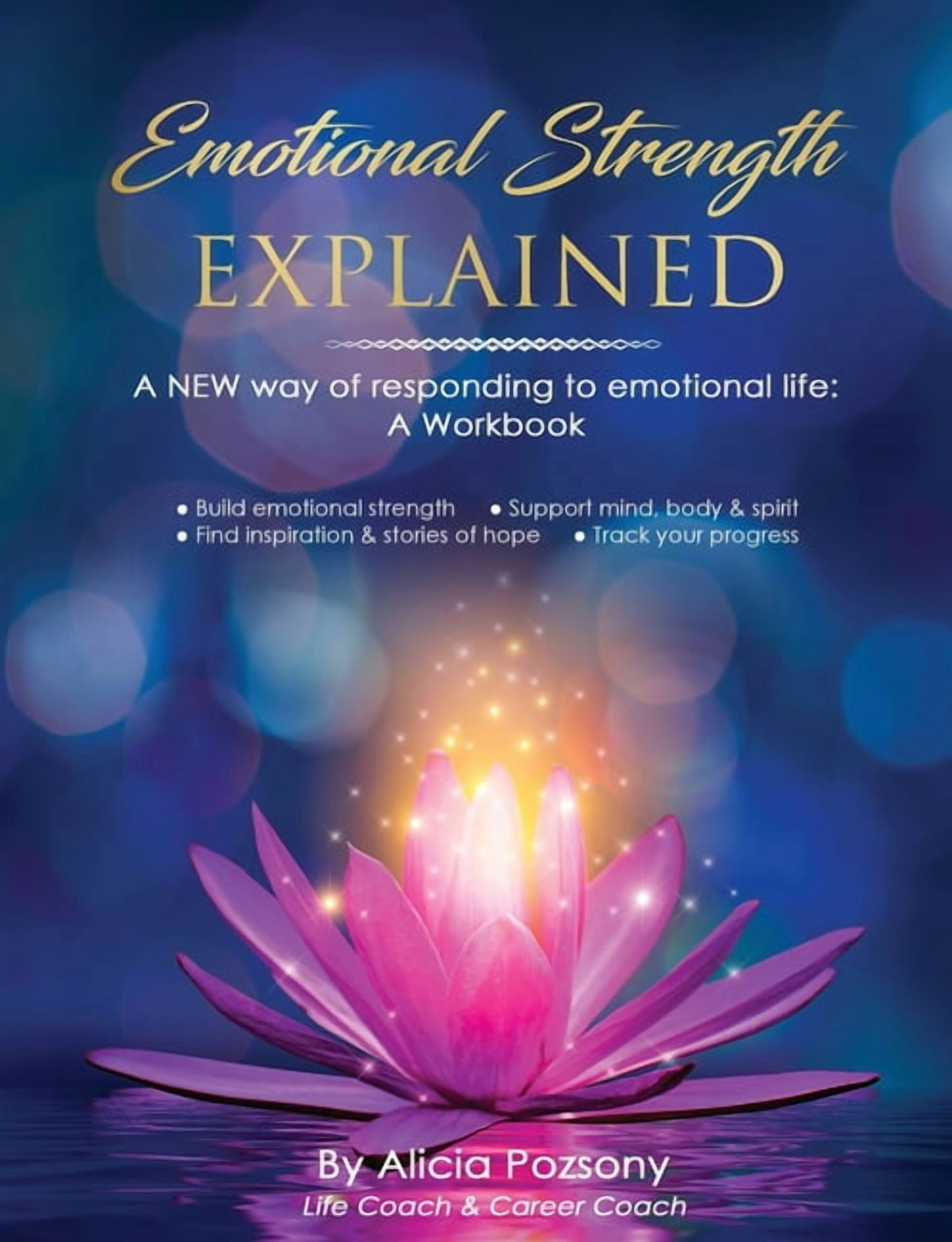 Emotional Strength Explained: A NEW way of responding to emotional life ...