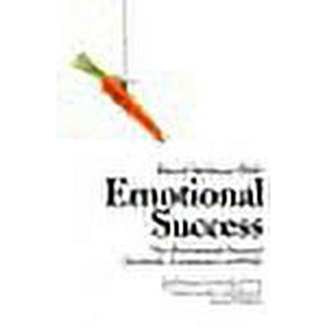 Emotional Success: The Motivational Power of Gratitude, Compassion and ...