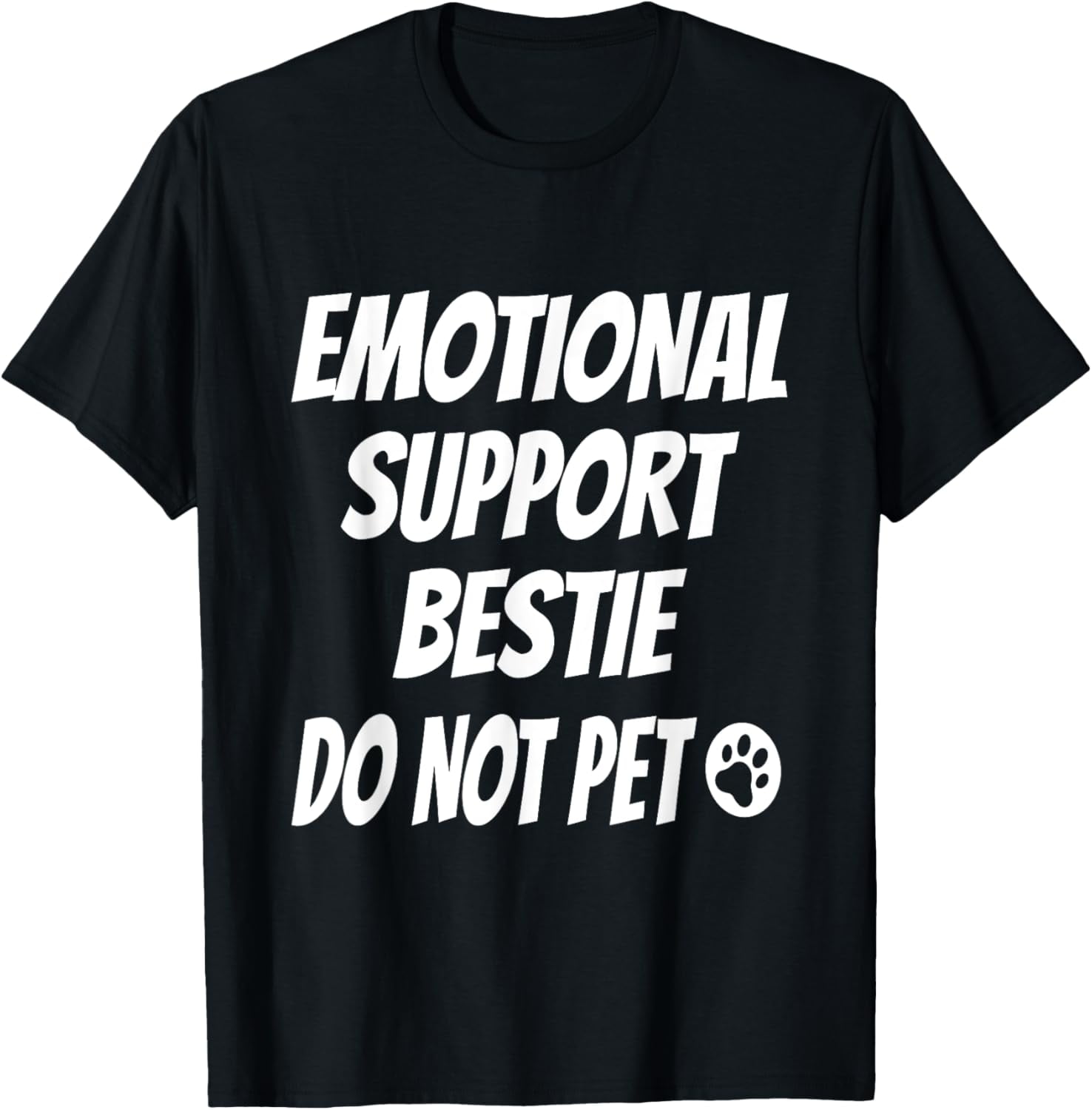 Emotional Support Bestie Service Dog Joke Service People T-Shirt ...