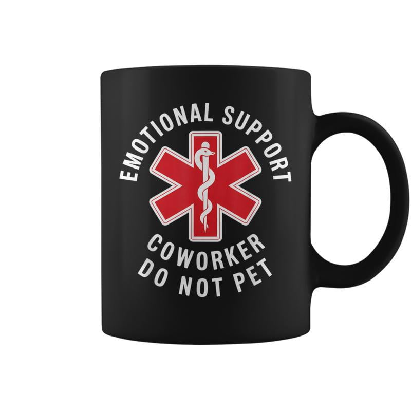 Emotional Support Coworker Do Not Pet Work Coffee Mugs - Walmart.com