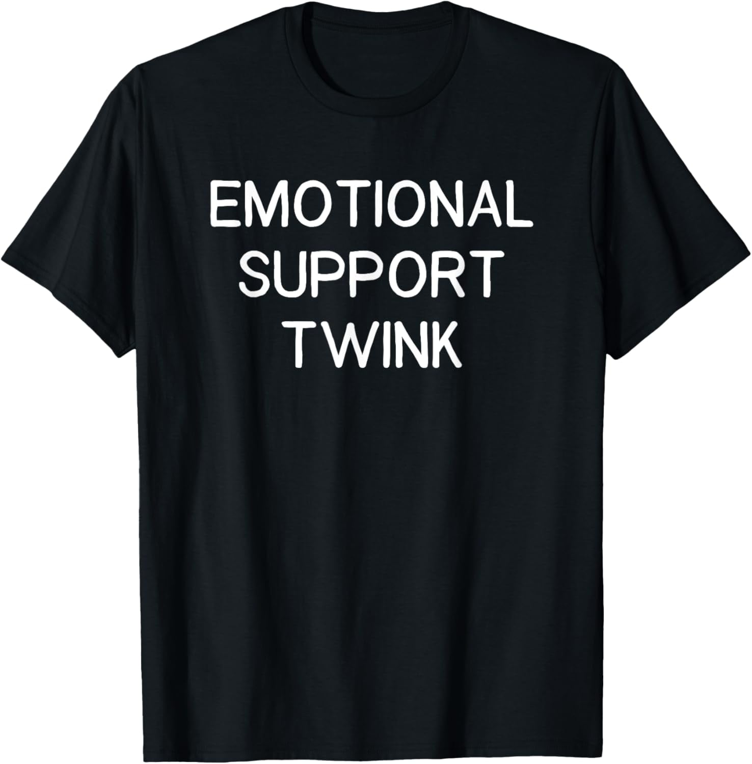 Emotional Support Twink T-Shirtmen and women can wear, black, white, gifts - Walmart.com