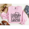 Emotionally Attached To Fictional Characters T-Shirt, Book Lover T ...