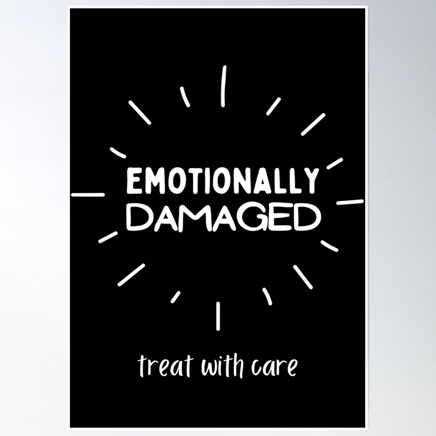 Emotionally Damaged Treat With Care. Warning Sign For Fragile People ...