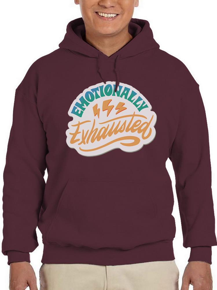 Emotionally Exhausted! Hoodie Men -Smartprints Designs, Male Medium ...
