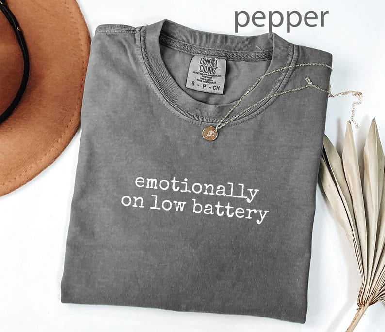 Emotionally On Low Battery Graphic T-Shirt Minimal Mood Quote Casual ...