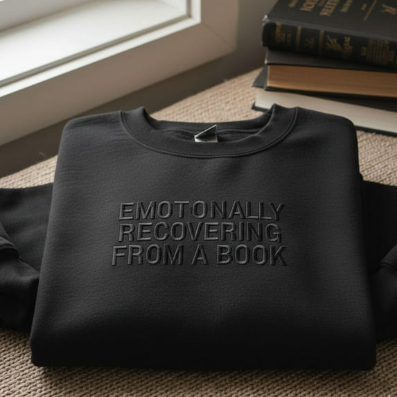 Emotionally Recovering From a Book Sweatshirt, Funny Embroidered Book ...